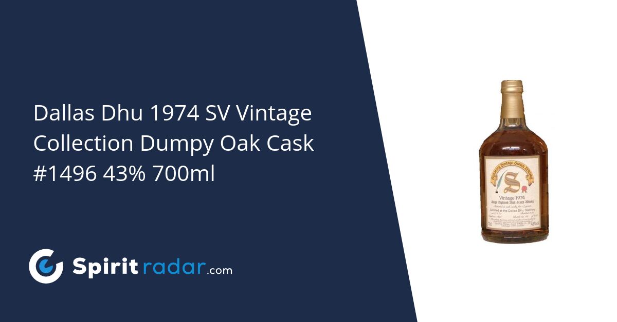 Dallas Dhu 1974 SV Vintage Collection Dumpy Oak Cask #1496 43% 700ml ...