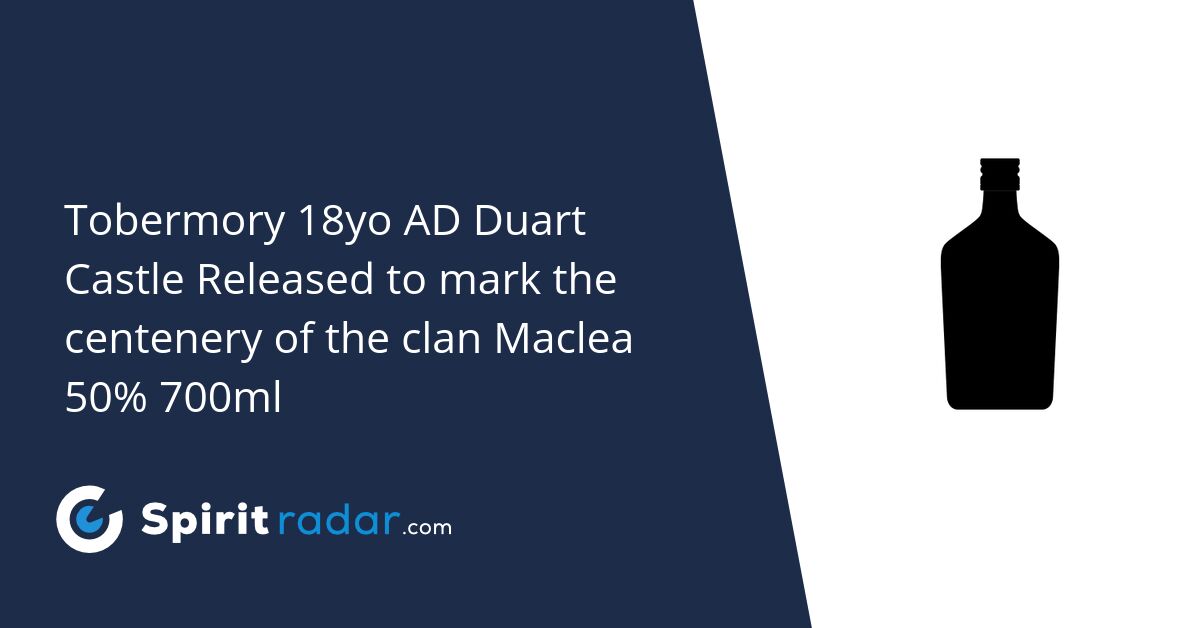 Tobermory 18yo AD Duart Castle Released to mark the centenery of the ...