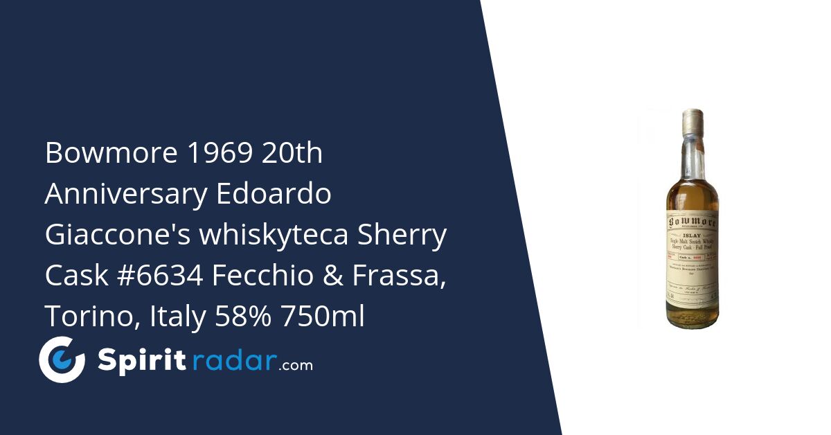 Bowmore 1969 20th Anniversary Edoardo Giaccone's whiskyteca Sherry Cask #6634 Fecchio & Frassa ...