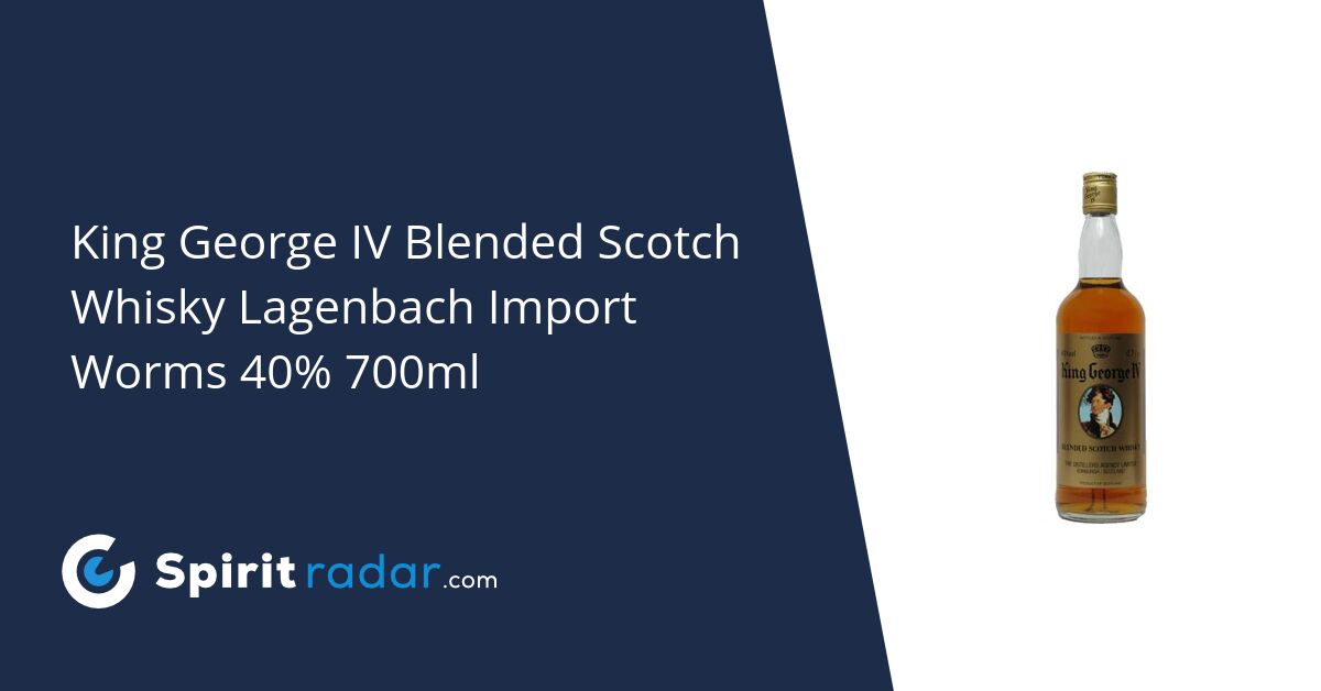 King George IV Blended Scotch Whisky Lagenbach Import Worms 40% 700ml ...