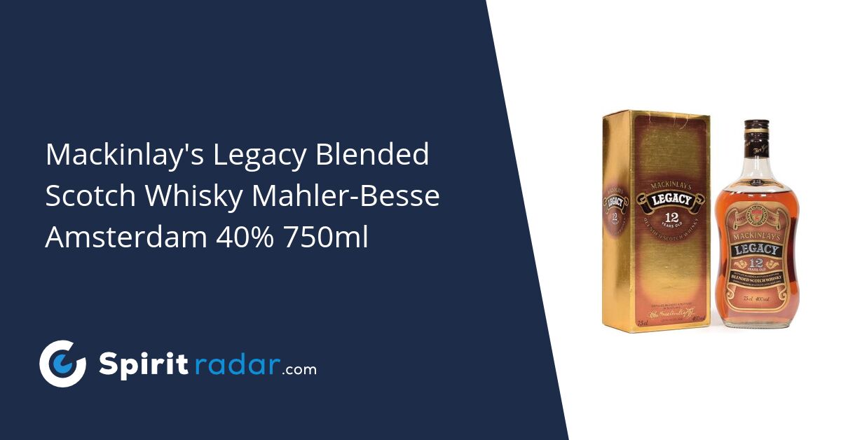 Mackinlay's Legacy Blended Scotch Whisky Mahler-Besse Amsterdam 40% ...