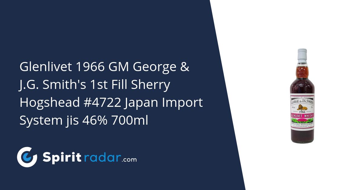 Glenlivet 1966 GM George & J.G. Smith's 1st Fill Sherry Hogshead #4722 ...