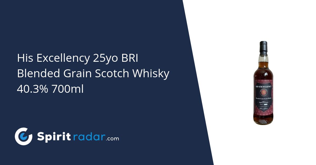 His Excellency 25yo BRI Blended Grain Scotch Whisky 40.3% 700ml ...