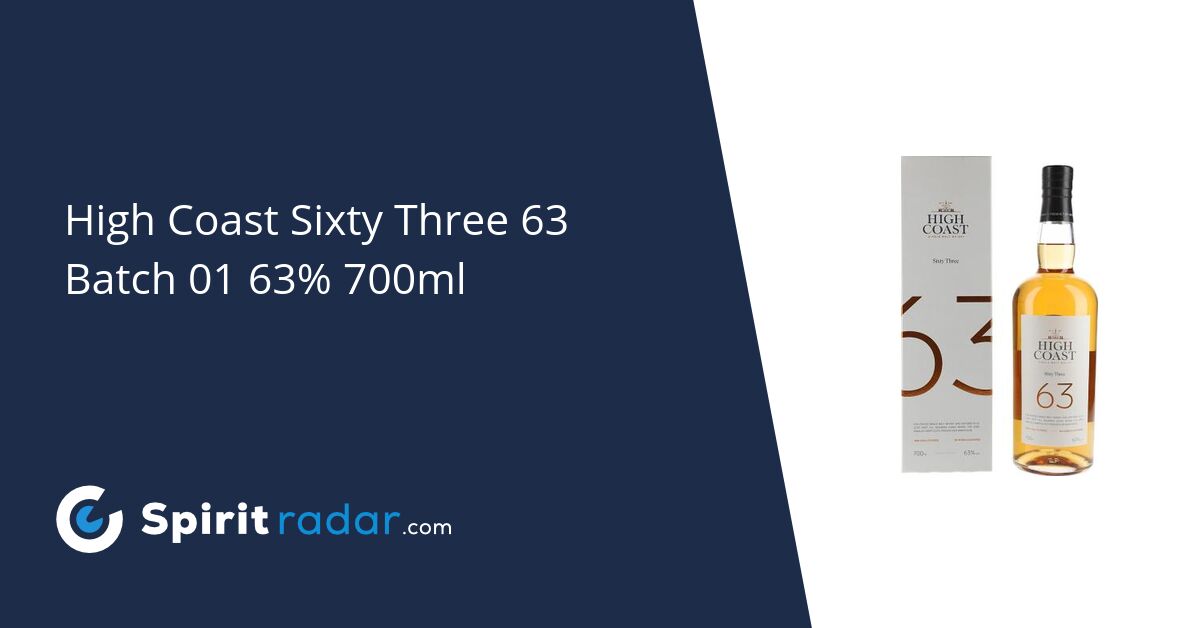 High Coast Sixty Three 63 Batch 01 63% 700ml - Spirit Radar