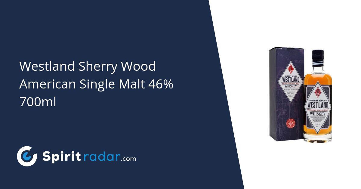 Westland Sherry Wood American Single Malt 46% 700ml - Spirit Radar