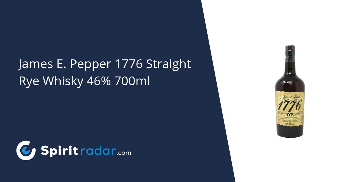 James E. Pepper 1776 Straight Rye Whisky American Oak 46% 700ml ...