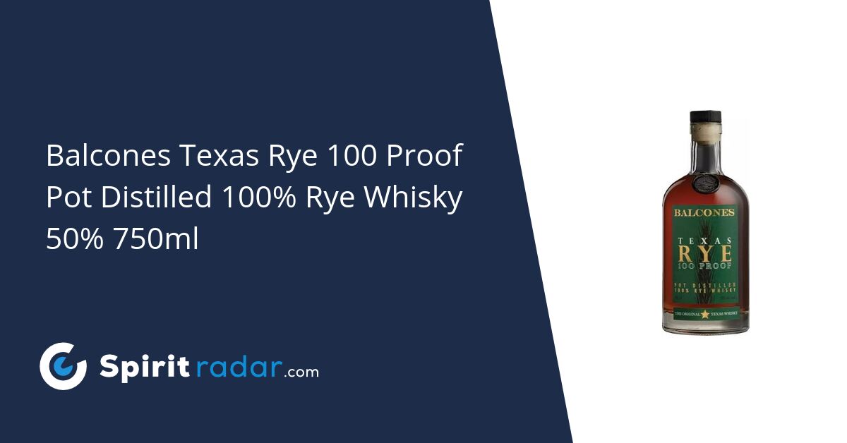 Balcones Texas Rye 100 Proof Pot Distilled 100% Rye Whisky 50% 750ml ...