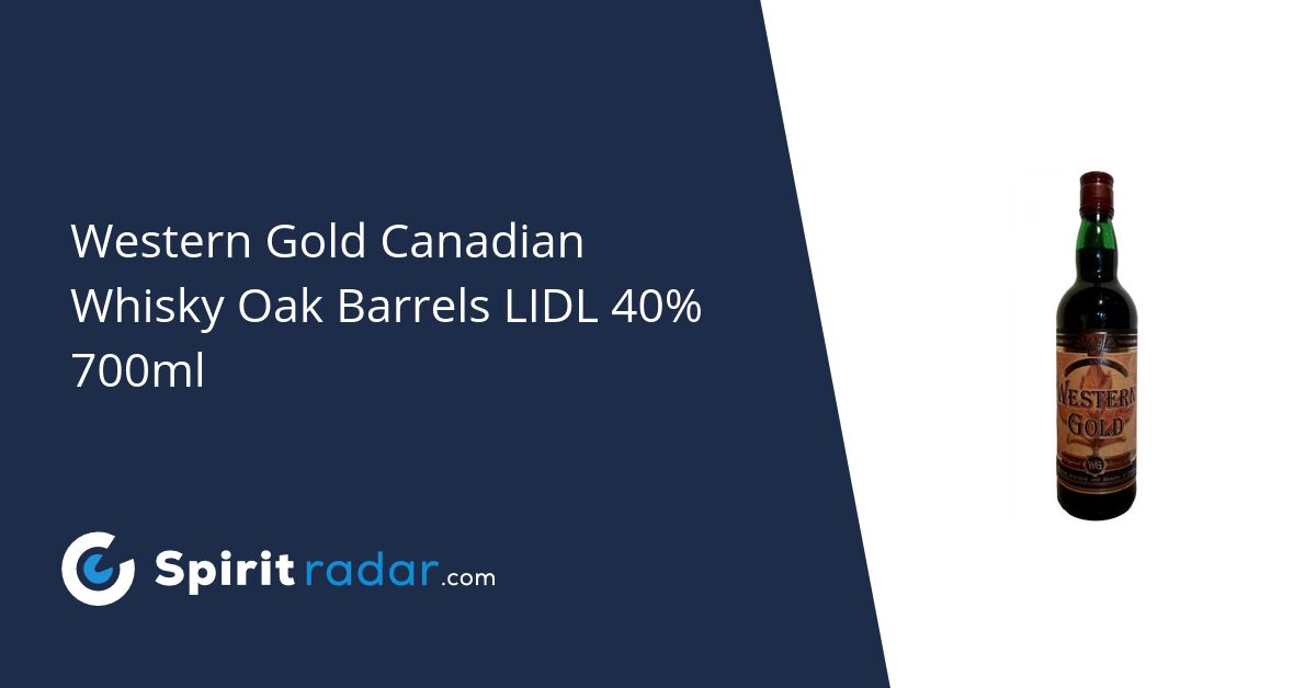 Western Gold Canadian Whisky Oak Barrels LIDL 40% 700ml - Spirit Radar