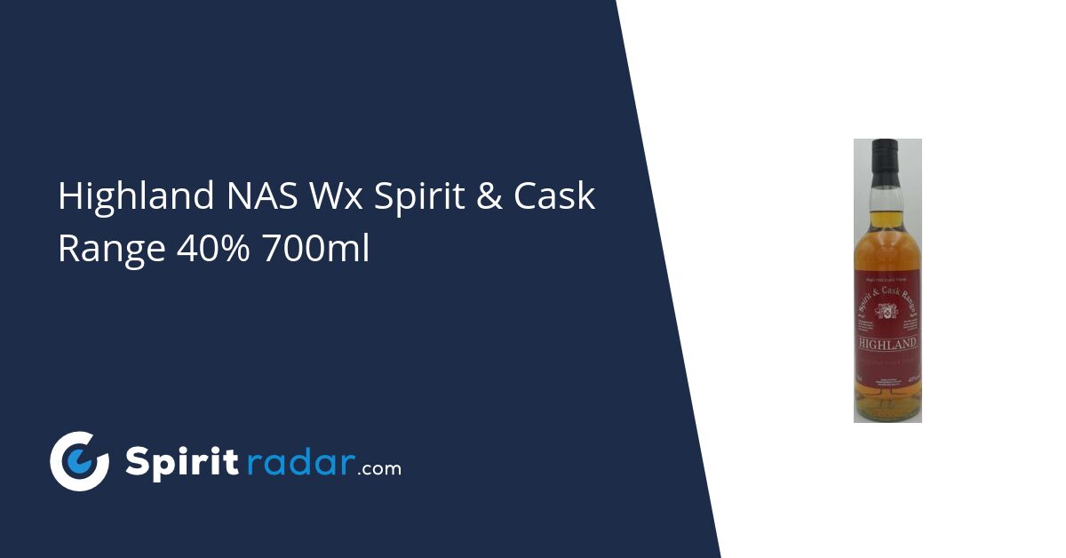Highland NAS Wx Spirit & Cask Range 40% 700ml - Spirit Radar