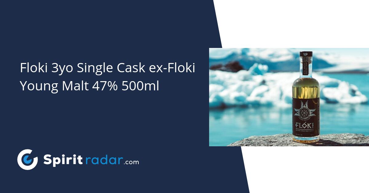 Floki 3yo Single Cask ex-Floki Young Malt 47% 500ml - Spirit Radar