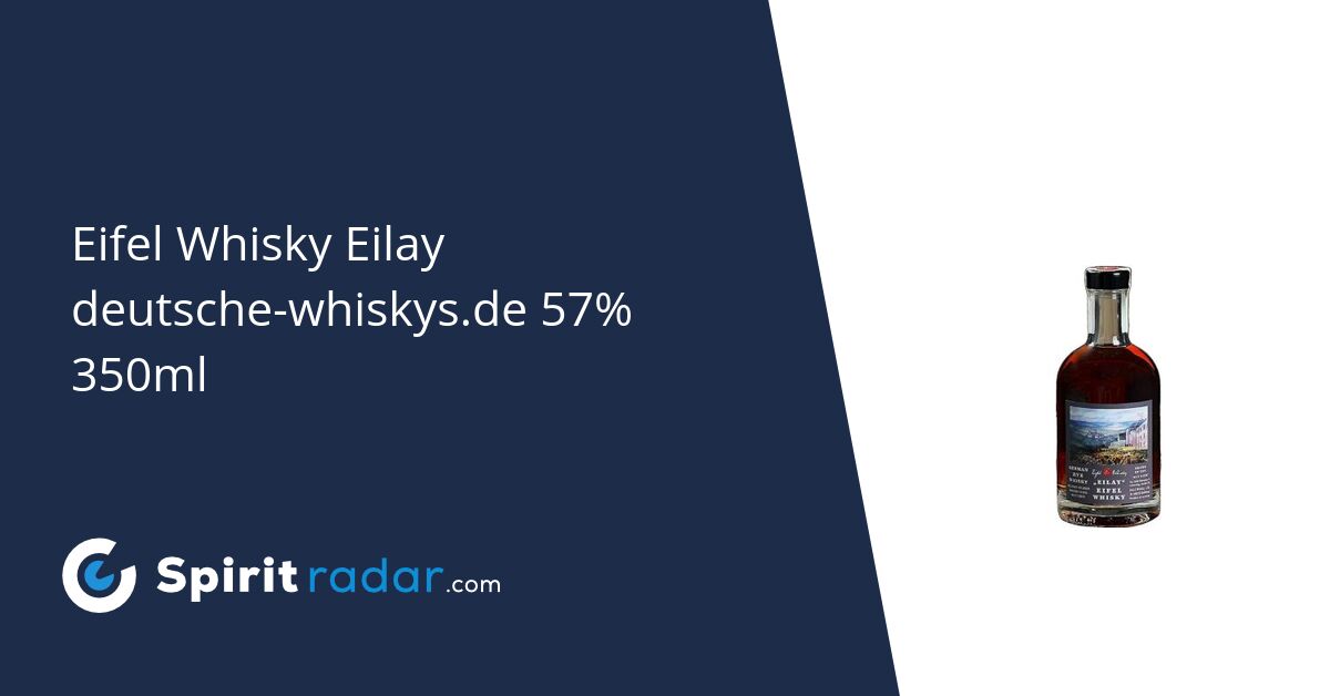 Eifel Whisky Eilay deutsche-whiskys.de 57% 350ml - Spirit Radar