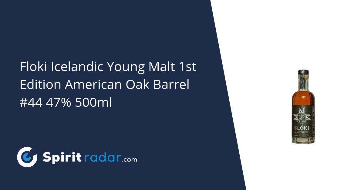 Floki Icelandic Young Malt 1st Edition American Oak Barrel #44 47% ...