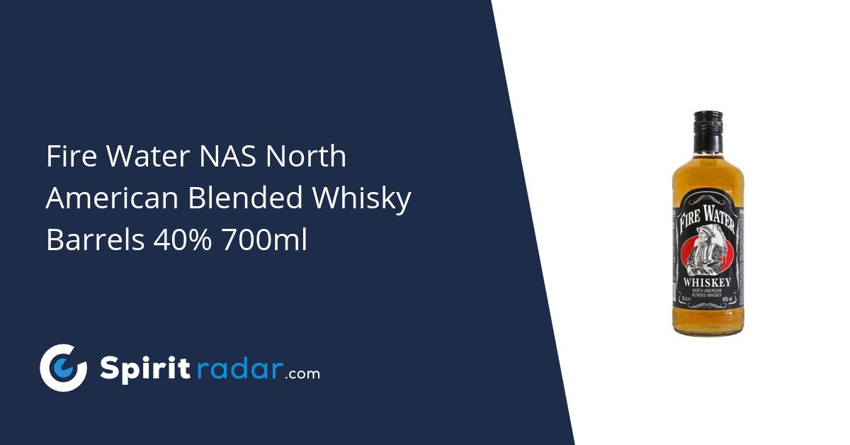 Fire Water NAS North American Blended Whisky Barrels 40% 700ml - Spirit Radar