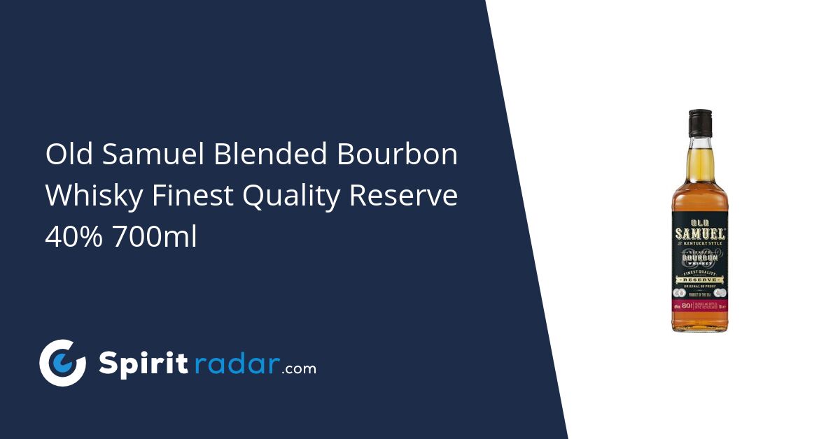 Old Samuel Blended Bourbon Whisky Finest Quality Reserve 40% 700ml ...