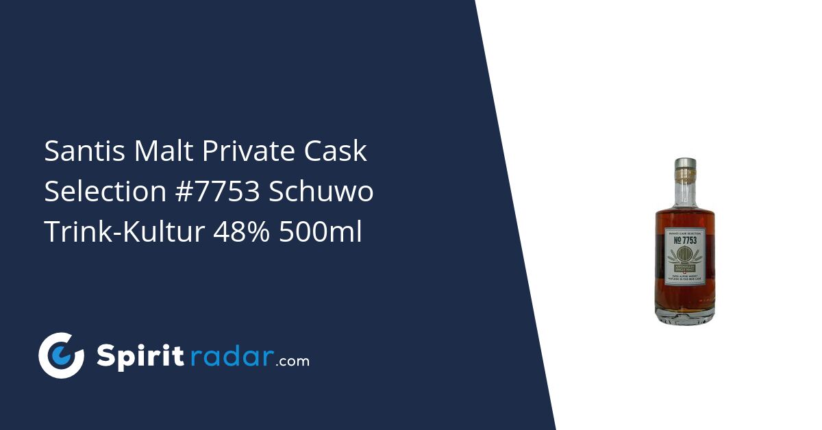 Santis Malt Private Cask Selection #7753 Schuwo Trink-Kultur 48% 500ml ...