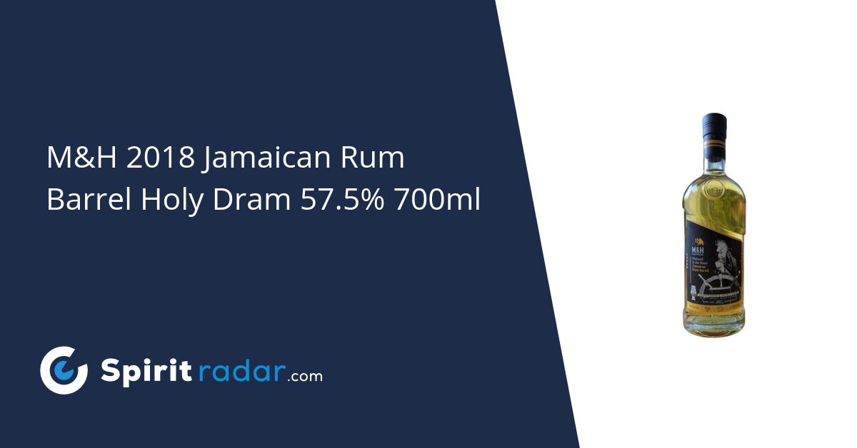 M&H 2018 Jamaican Rum Barrel Holy Dram 57.5% 700ml - Spirit Radar